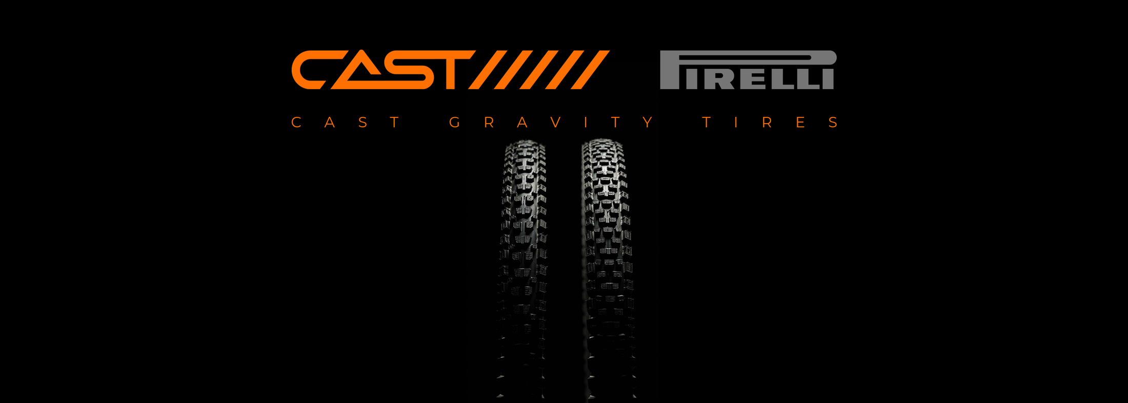 Cast | High Performance Tires and Components | Ride It All.